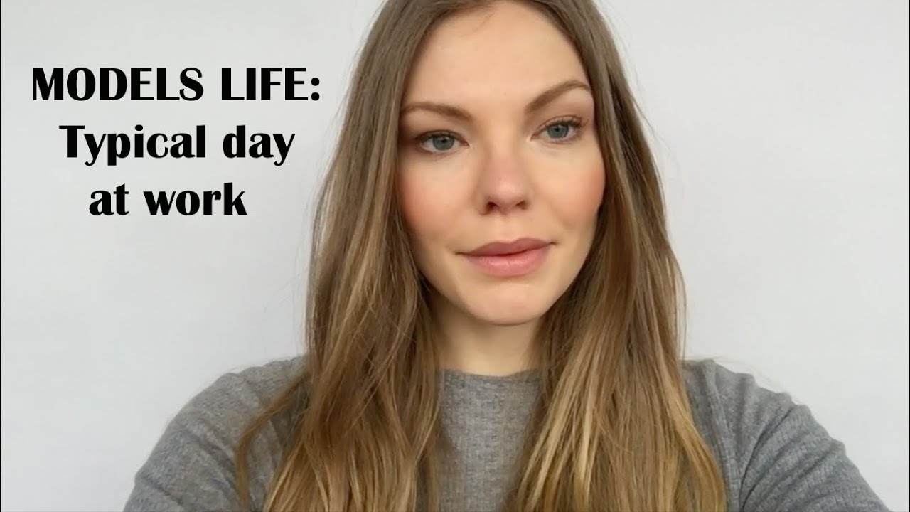 Models life: Typical day at work | TheMoments - YouTube