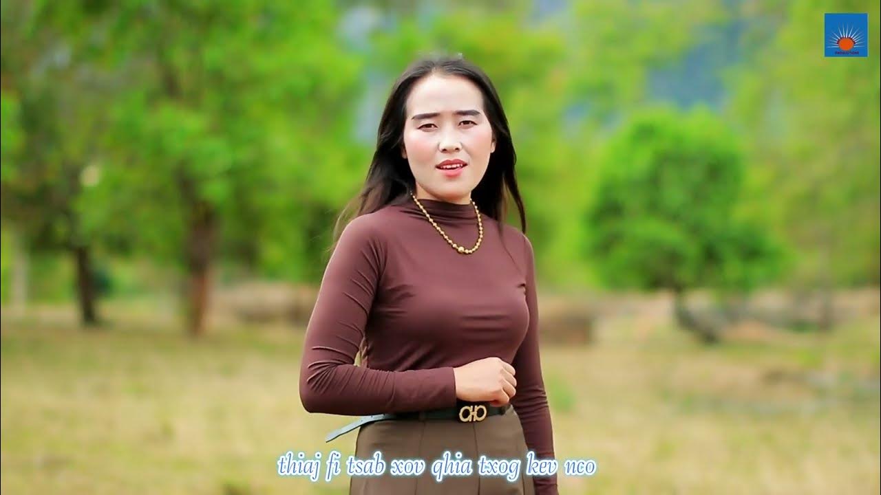 Puas Tseem Nco lub tsev vov nqeeb MV By Yeev Lauj Nkauj tshiab - YouTube