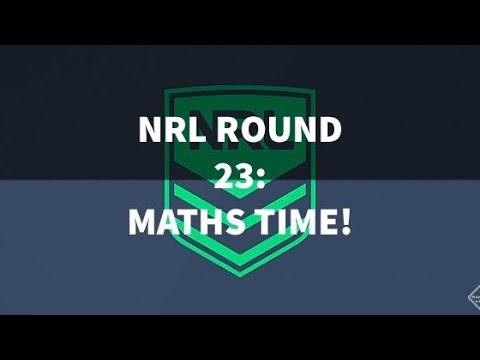 NRL Round 23 tips| Mathematics | Nicoll-Klokstad back! | Can Bulldogs ...