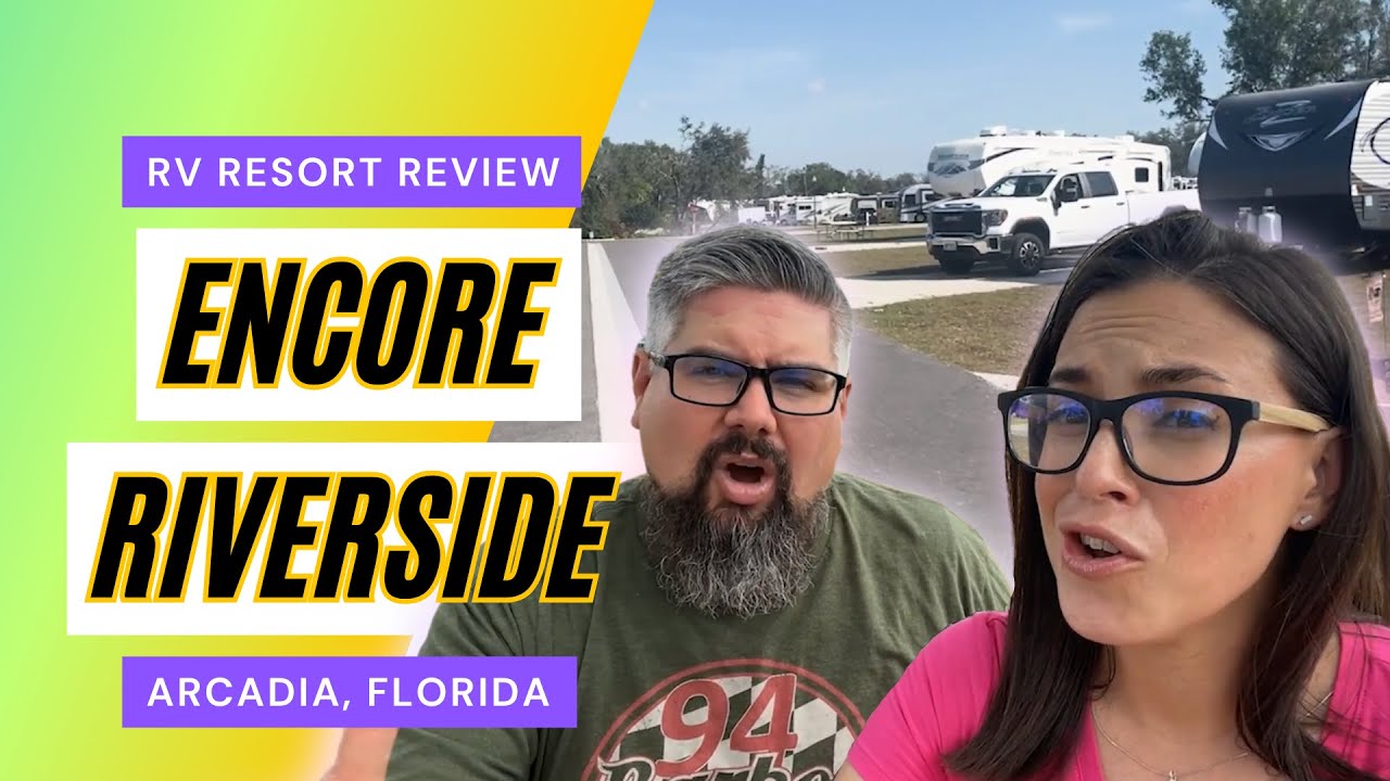 *REVIEW* Encore Riverside RV Resort - Arcadia Florida - Double Decker ...