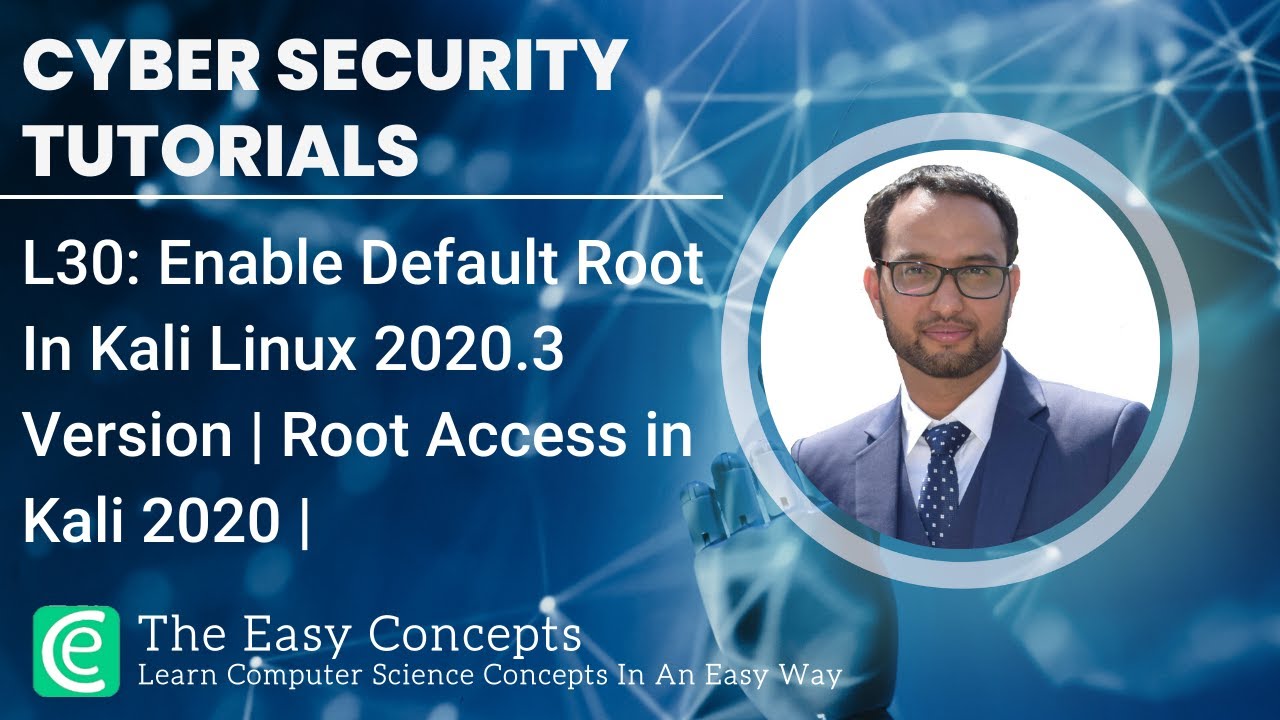 L30: Enable Default Root In Kali Linux 2020.3 Version | Root Access in ...