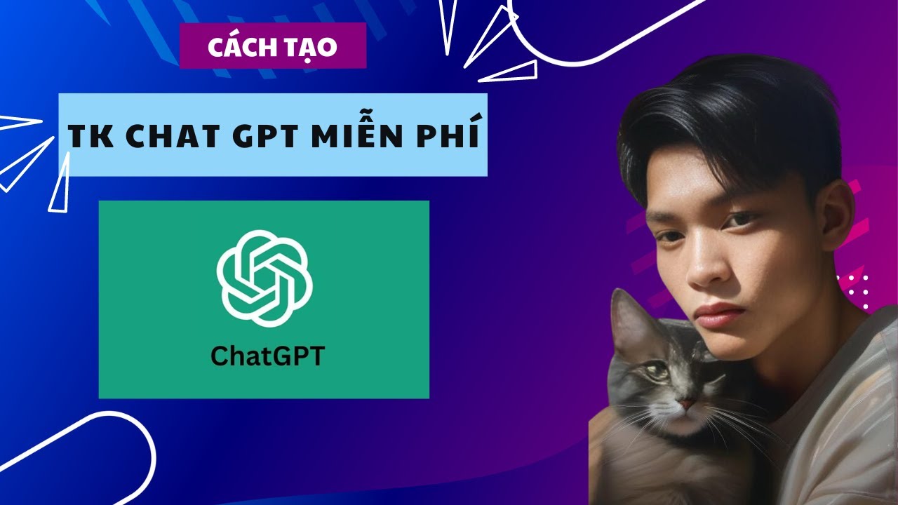 CÁCH TẠO TÀI KHOẢN CHAT GPT MIỄN PHÍ KHÔNG CẦN SỐ ĐIỆN THOẠI - YouTube