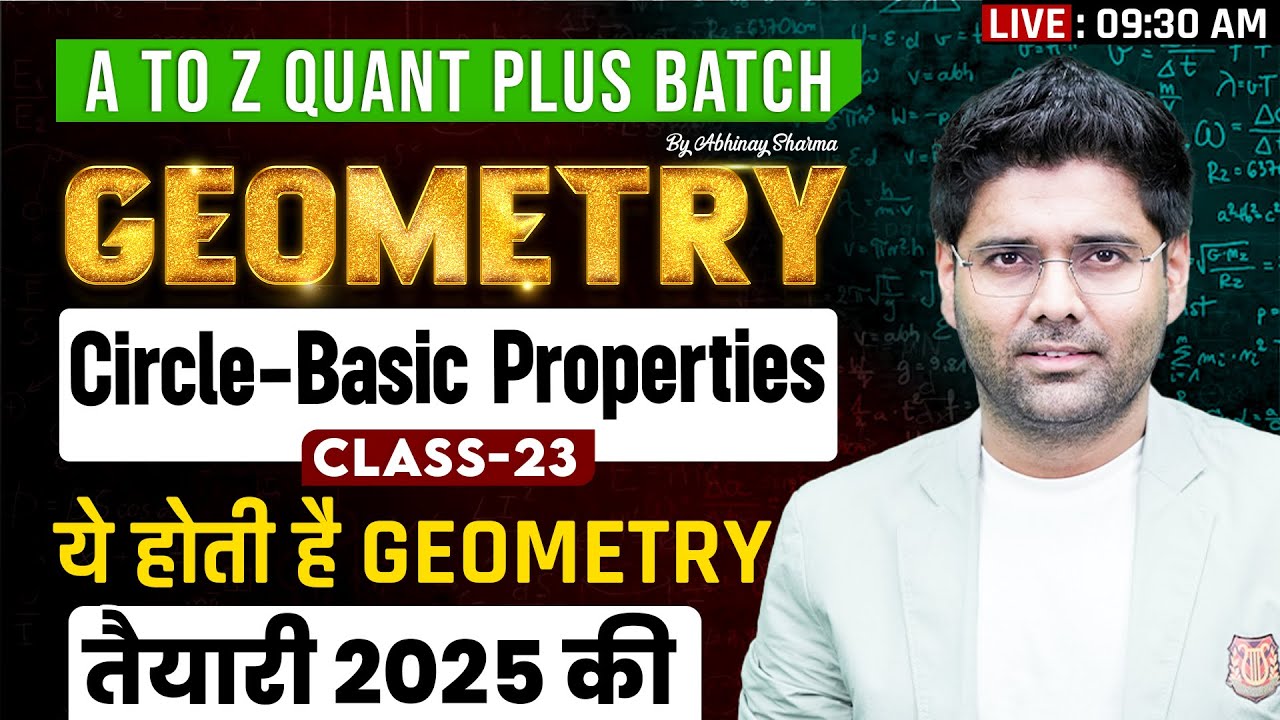 Geometry Class - 23 | Circle - Basic Properties | A to Z Quant Plus Batch |By Abhinay Sharma ...