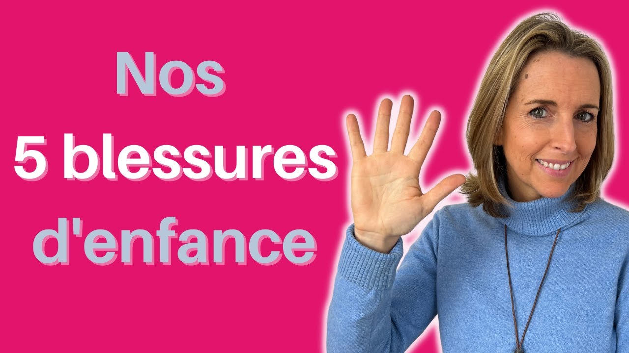 les 5 blessures émotionnelles : nous avons tous plusieurs blessures ...