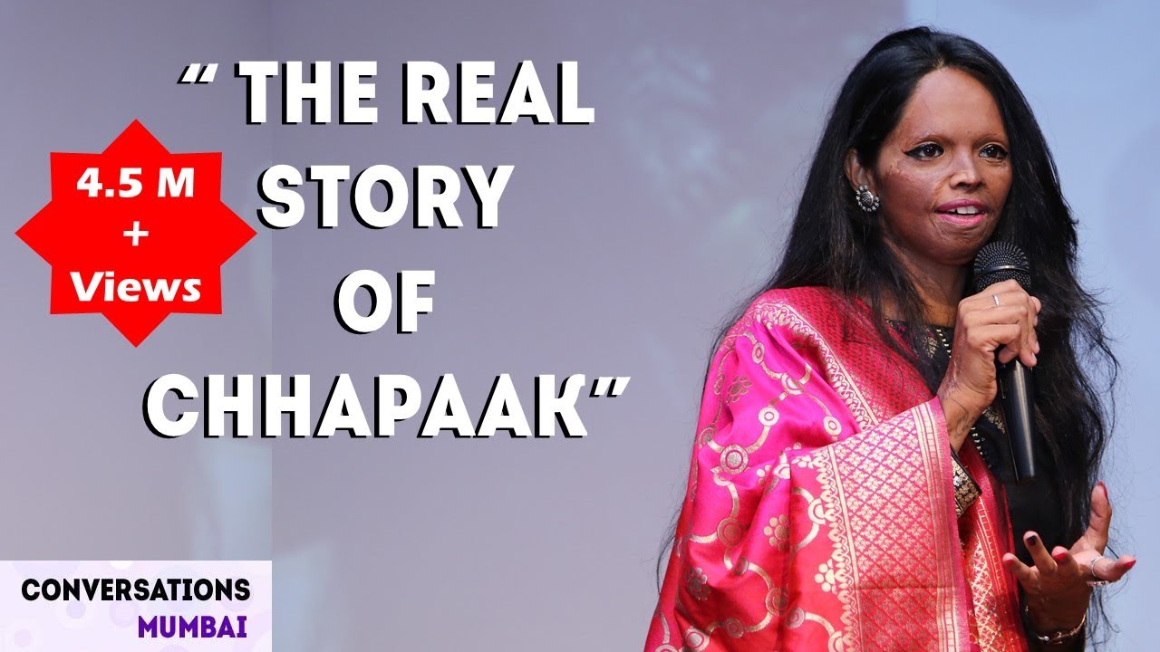Acid Attack Survivor's Story | Laxmi Agarwal | Real story of Chhapaak | Conversations Mumbai ...