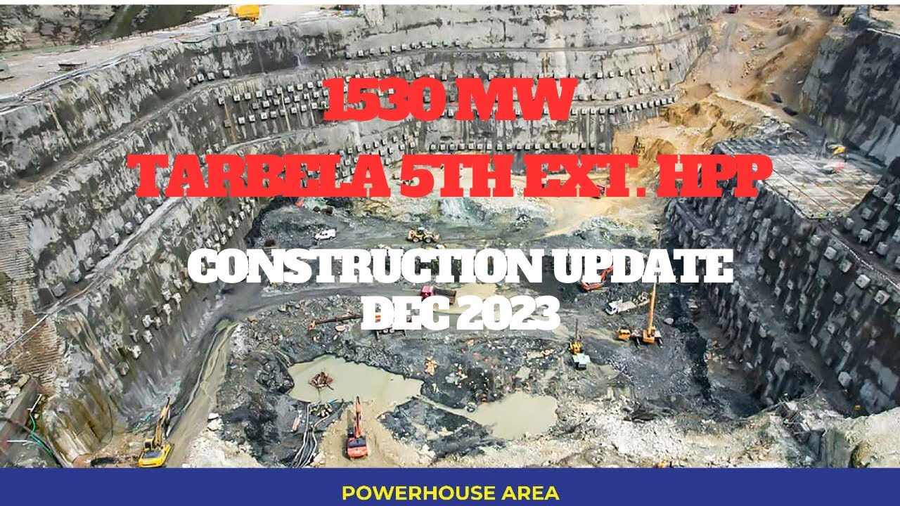 Tarbela-T5 5th Extension HPP| Construction Progress Update December ...