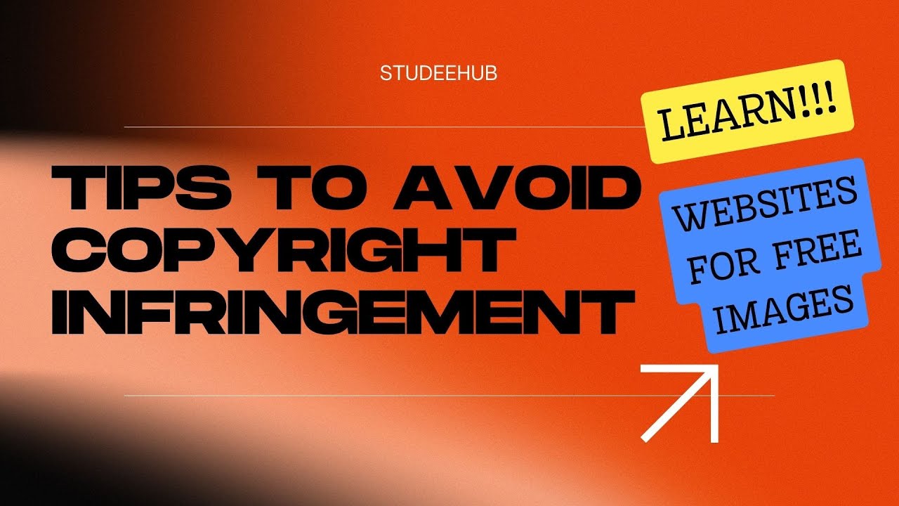 HOW TO AVOID COPYRIGHT INFRINGEMENT|TIPS|WEBSITES FOR FREE IMAGES - YouTube