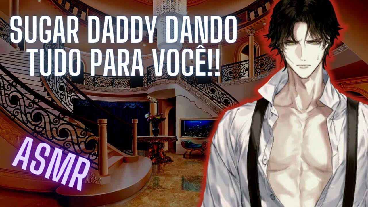ASMR Sugar Daddy Dando Tudo a Você!! - YouTube