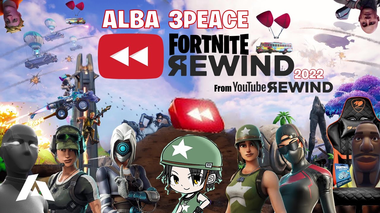 Best Of Chapter 3 ALBA 3PEACE REWIND 2022 フォートナイトFortnite YTbe Rewind ...