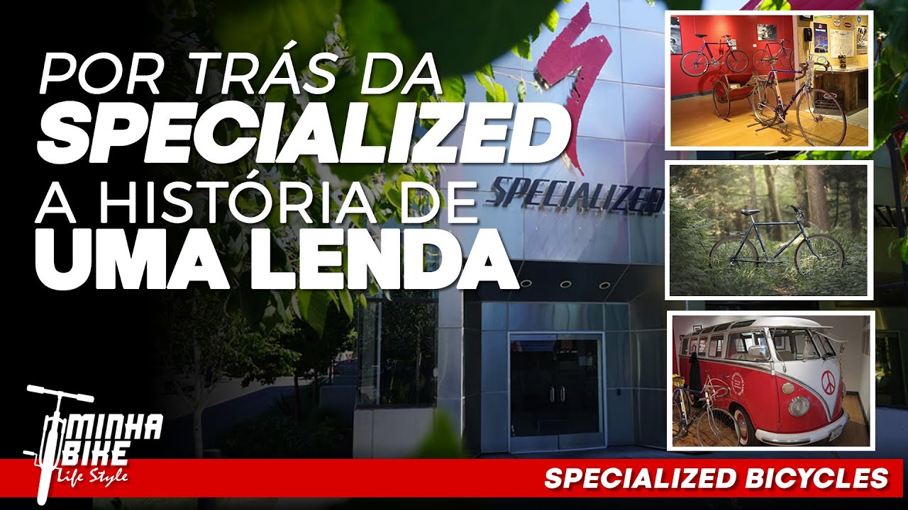 HISTÓRIA DA SPECIALIZED | A MARCA QUE TRANSFORMOU O CICLISMO MUNDIAL ...