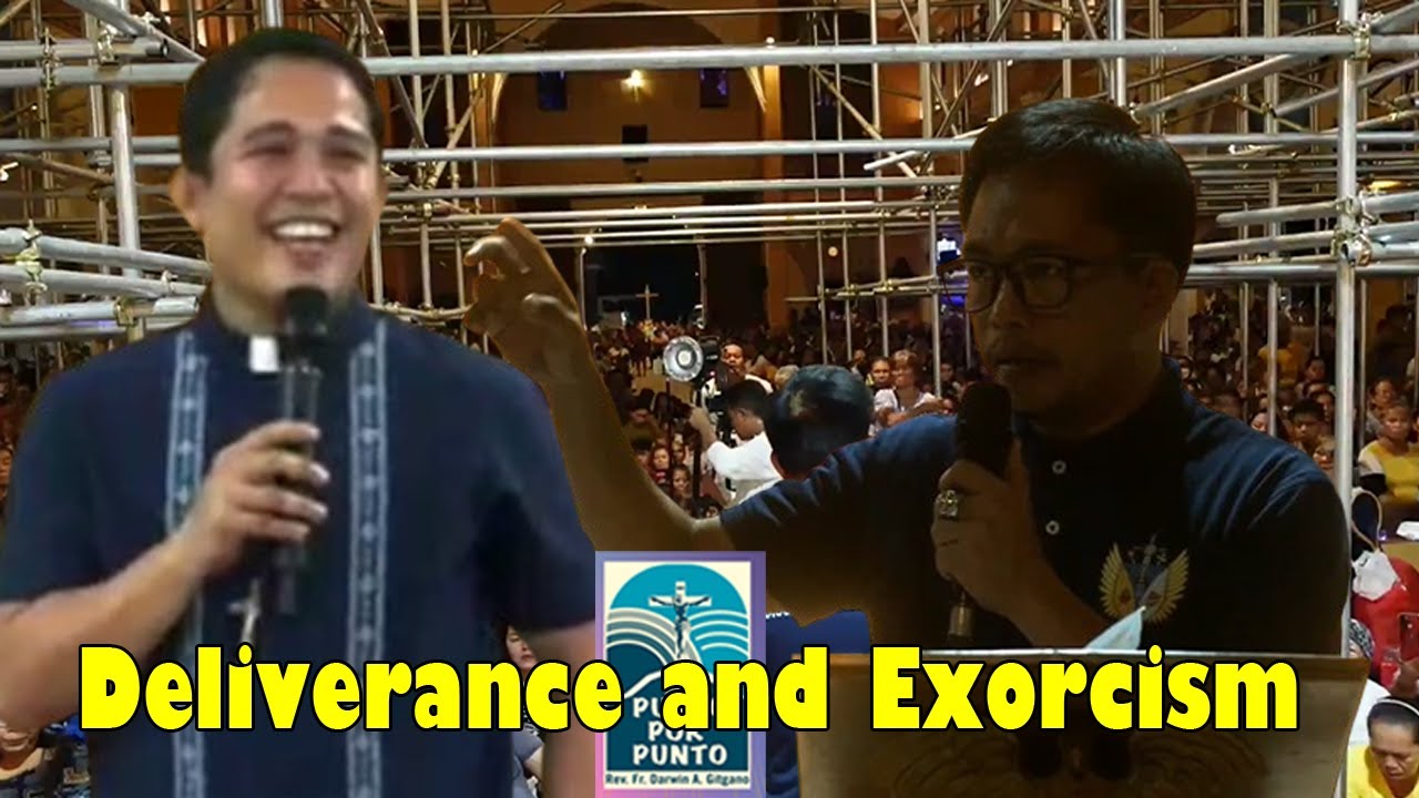 👉Deliverance and Exorcism TEAM in Action with Fr. Darwin Gitgano ...