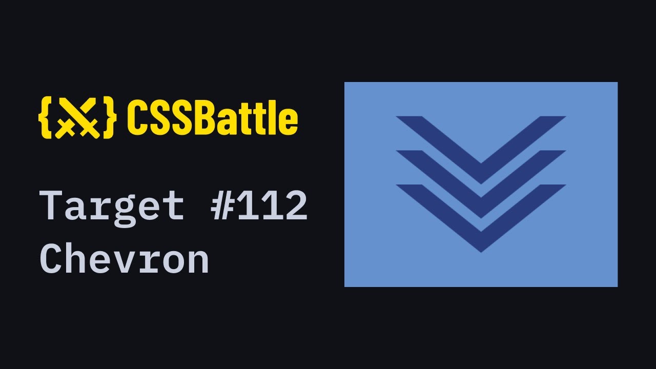 CSS Battle #112 - Chevron | 100% match solution - YouTube