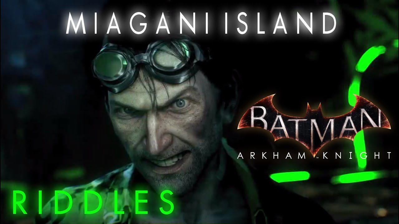 Batman Arkham Knight Miagani Island Riddles Locations - YouTube