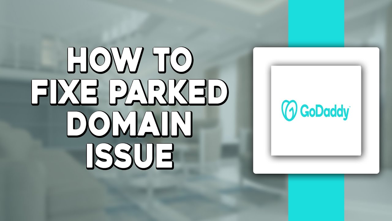 How to Fix Parked Domain Issue in Godaddy (Quick Tutorial) - YouTube
