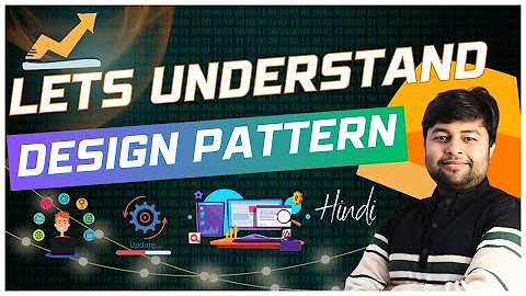 Design Patterns Tutorial in Hindi - YouTube
