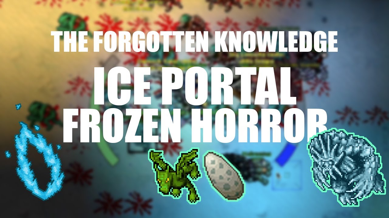 Tibia - Forgotten Knowledge | Ice Portal: Frozen Horror - YouTube