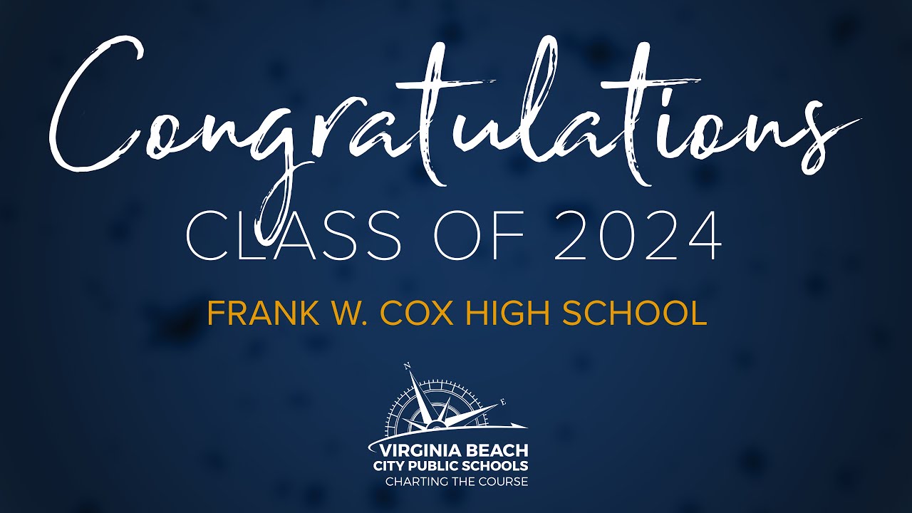 Cox HS Graduation - Class of 2024 - YouTube