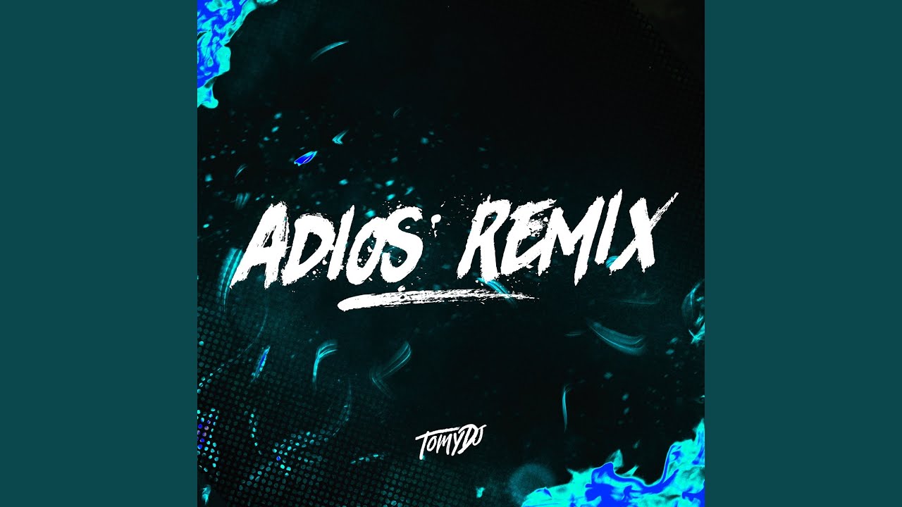 Adios (Remix) - YouTube Music