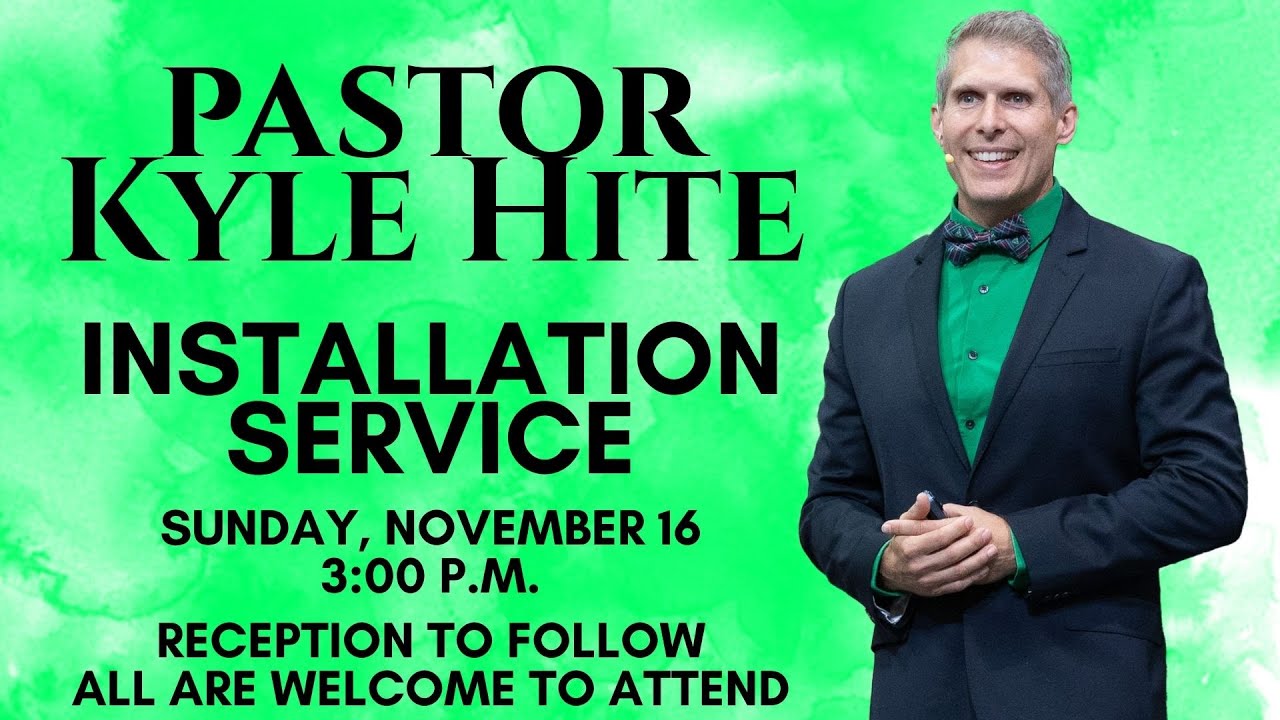 Welcome to the Service of Installation for Rev. Dr. Kyle D. Hite ...