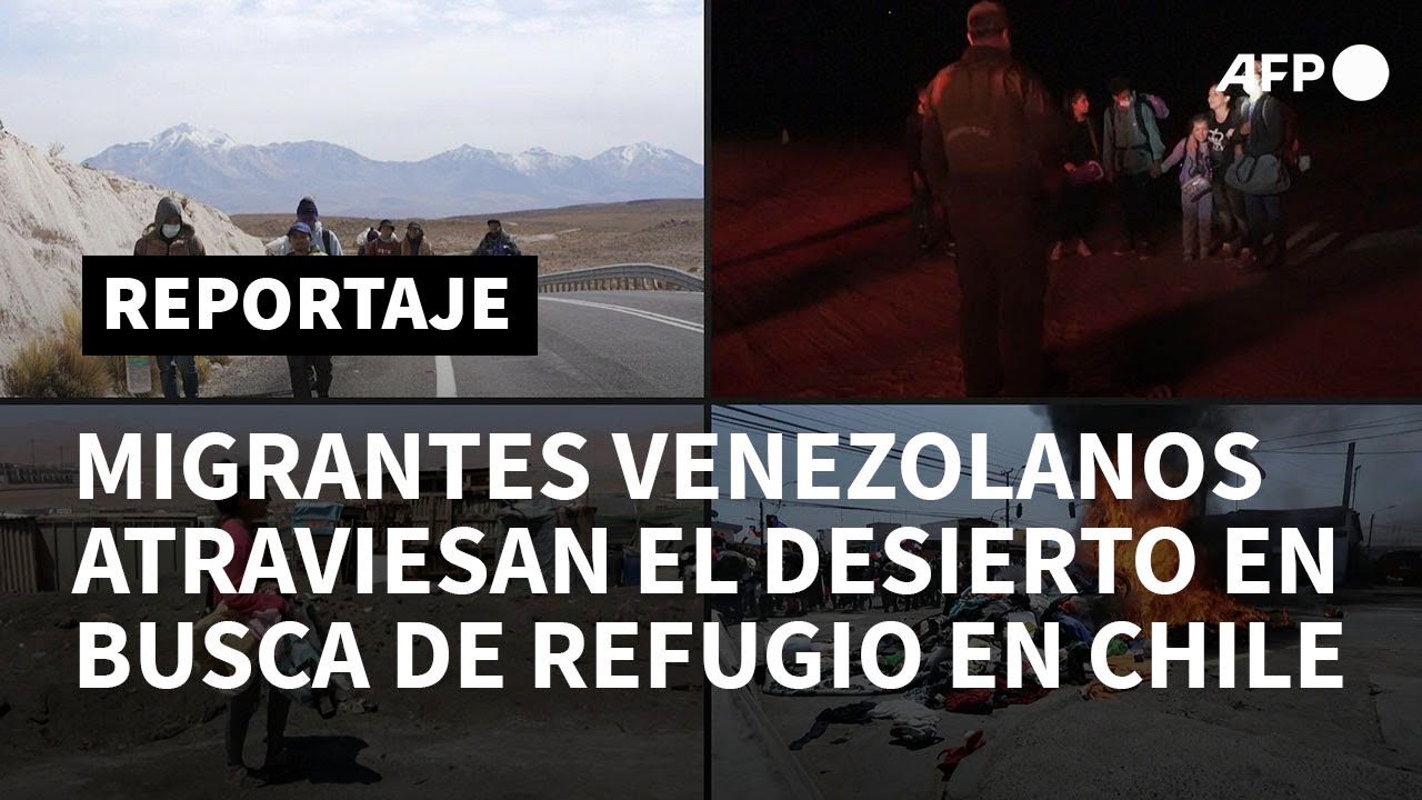 Venezolanos errantes buscan refugio a través del desierto de Atacama ...