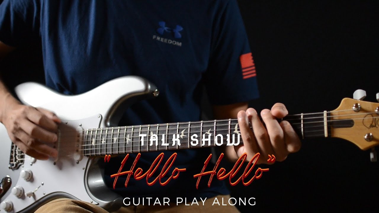 Talk Show - Hello Hello (Guitar Play Along) - YouTube