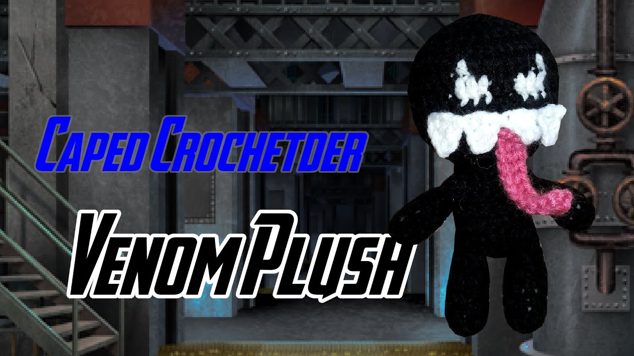 Caped Crochetder: Venom Plush - YouTube