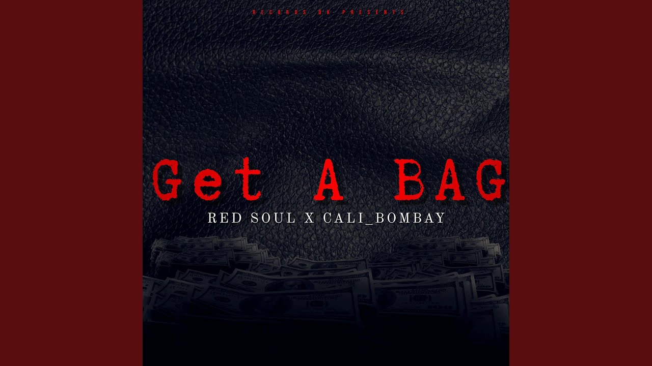 Get A BAG (feat. RedSoul) - YouTube