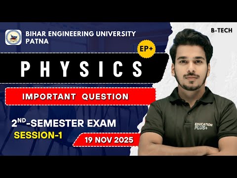 PHYSICS | Important Questions | Bihar Engineering 2nd Semester Exam ...