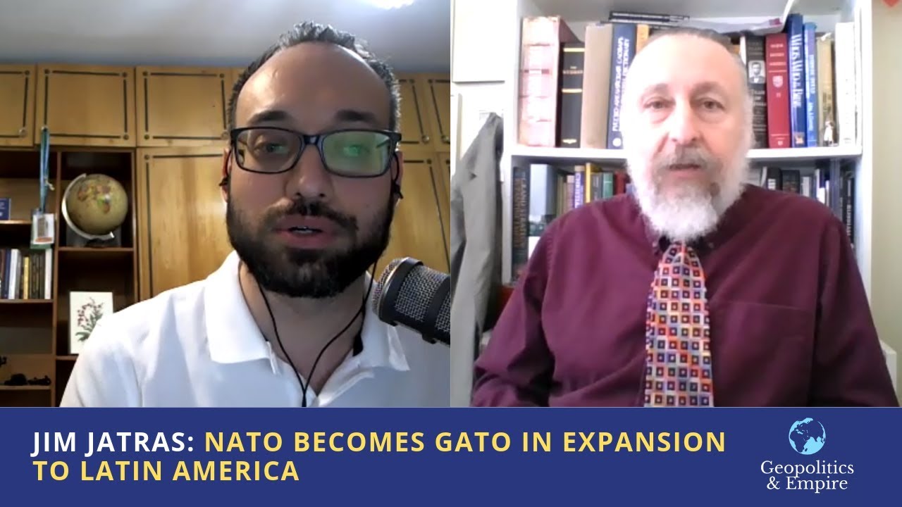 Jim Jatras: NATO Becomes GATO in Expansion to Latin America - YouTube