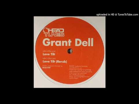 Grant Dell - Love Tilt (Rerub) (Headtunes Recordings ‎– HTR001)