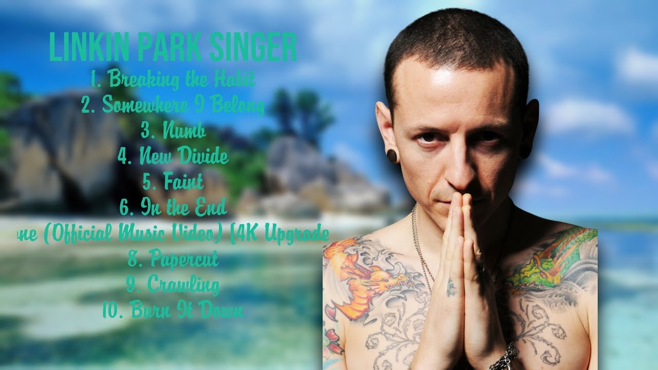Linkin Park Singer-Hits that stole the spotlight-Bestselling Tracks ...