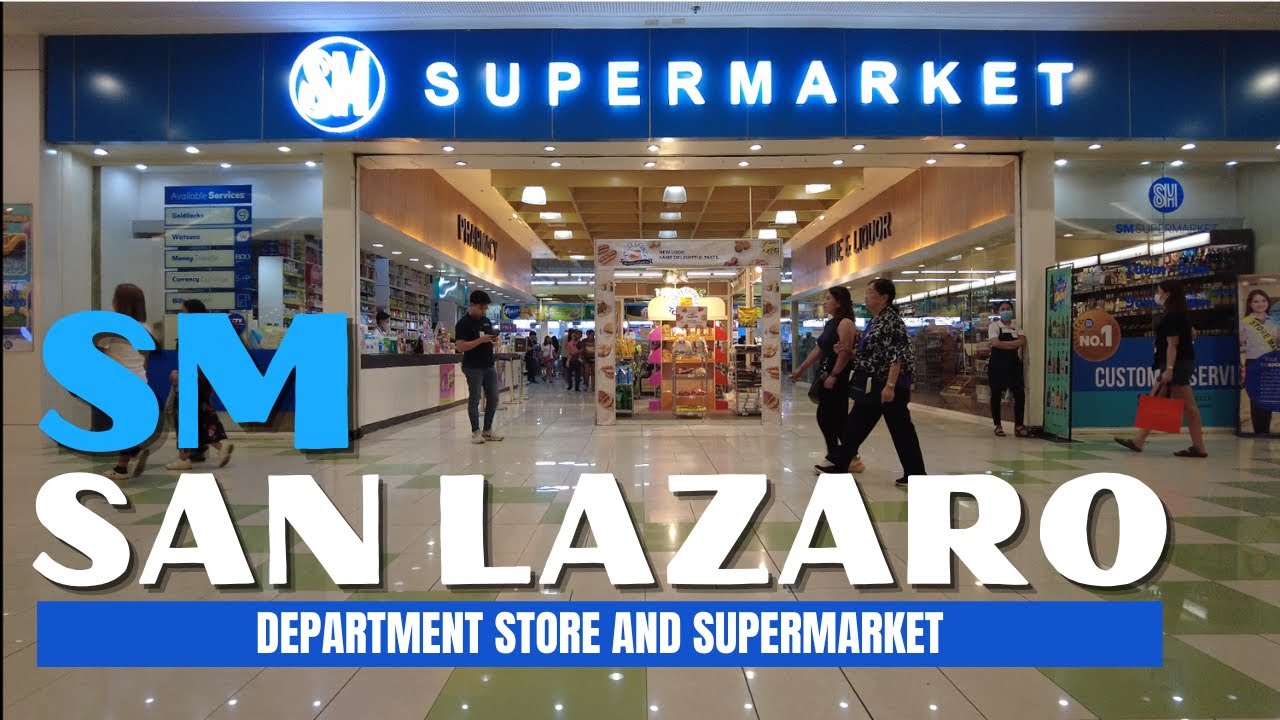 [4K] SM CITY SAN LAZARO 2024 - DEPARTMENT STORE AND SUPERMARKET TOUR ...