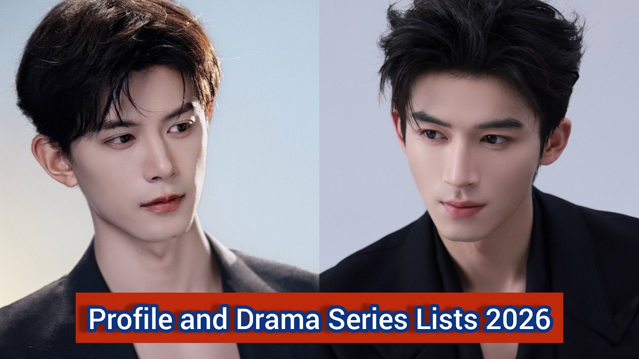 Deng Kai and Wang Xing Yue | Profile and Drama Series lists 2026 ...
