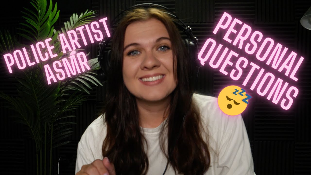 ASMR Police Artist- PERSONAL QUESTIONS till you fall ASLEEP 😴 - YouTube