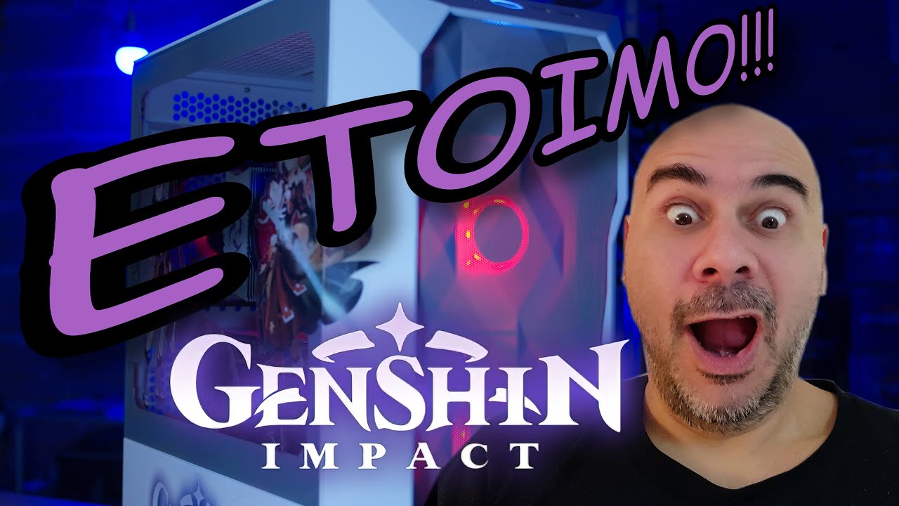 Επιτέλους το τελείωσα!!!! Genshin Impact - gaming pc build - Part 3 ...
