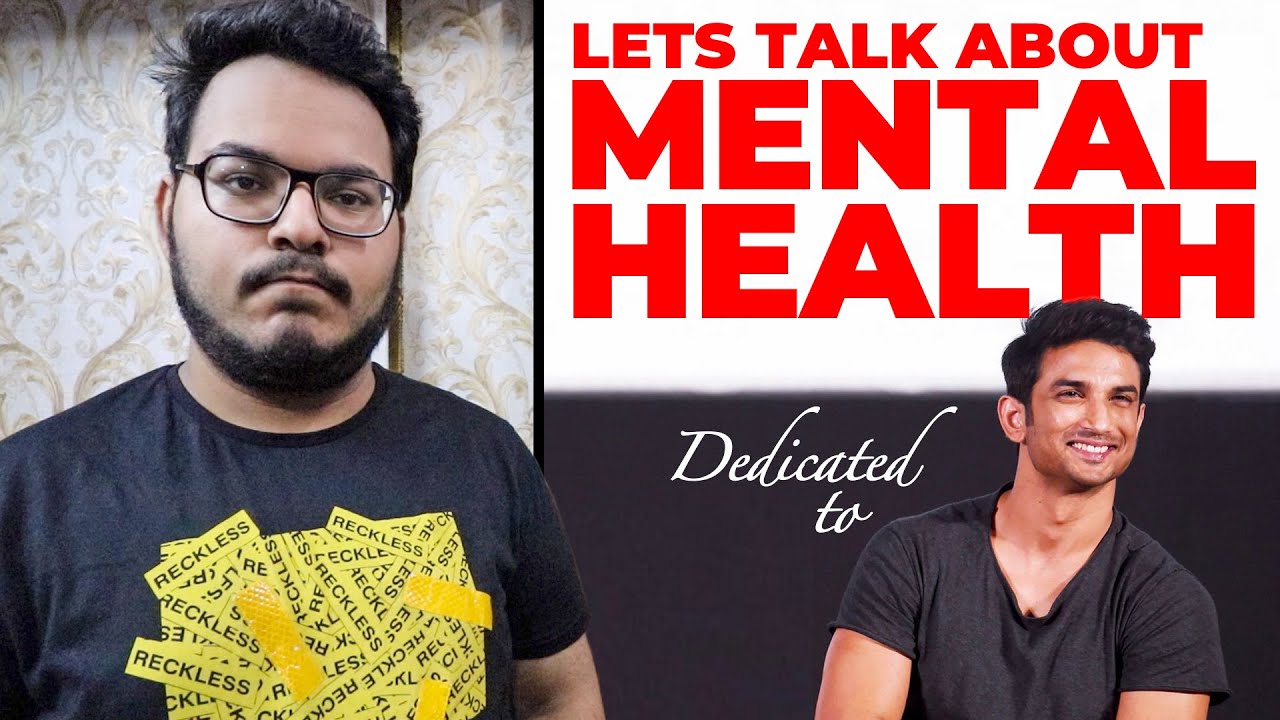 Lets Talk about Mental Health | Dedicated to Sushant Singh Rajput - YouTube