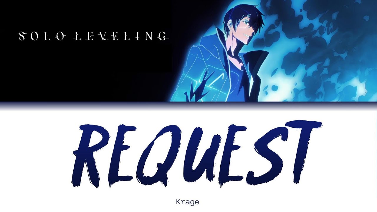 Solo Leveling Ending -Request- Full Lyrics [Kan/Rom/Fr/Eng sub] -Krage - YouTube