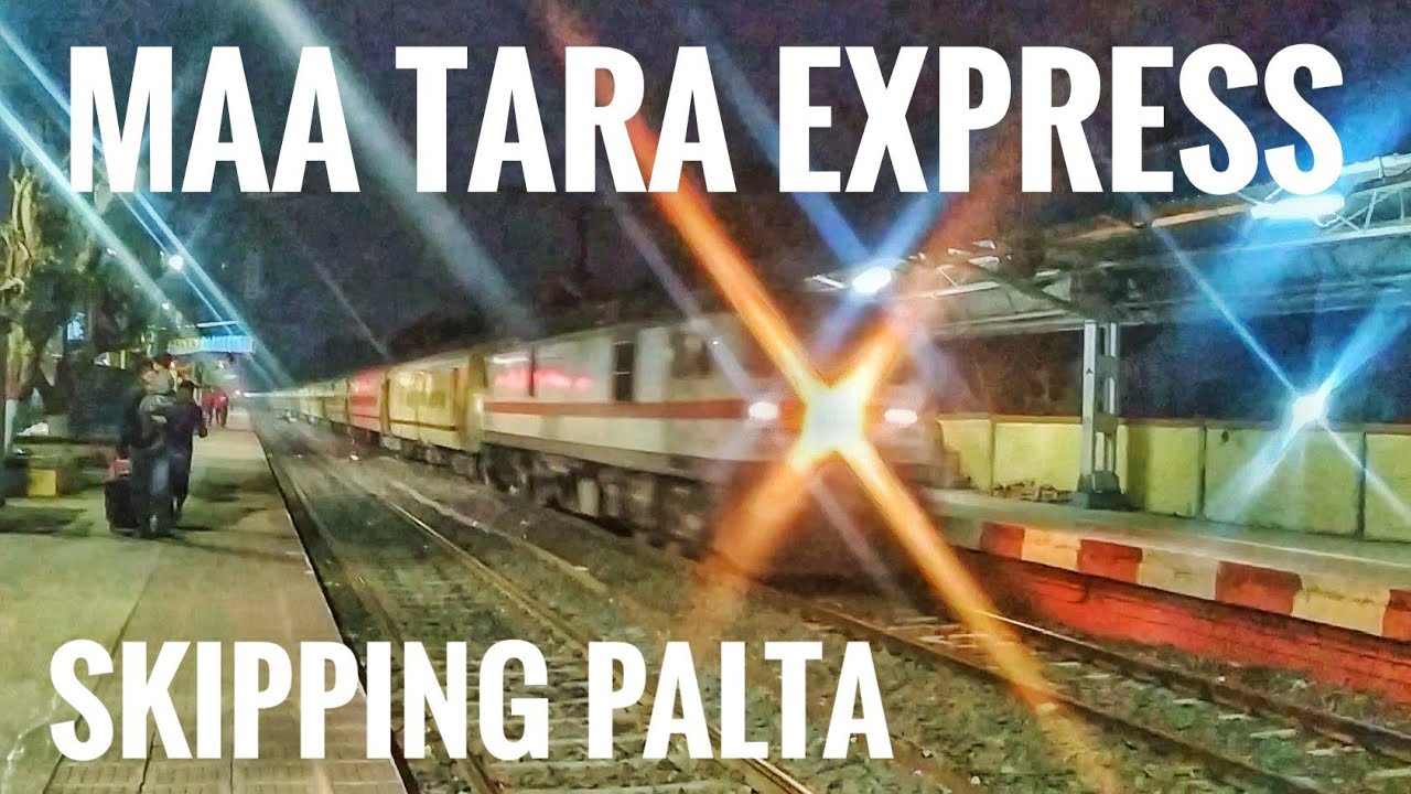 Maa Tara Express skipping Palta - YouTube