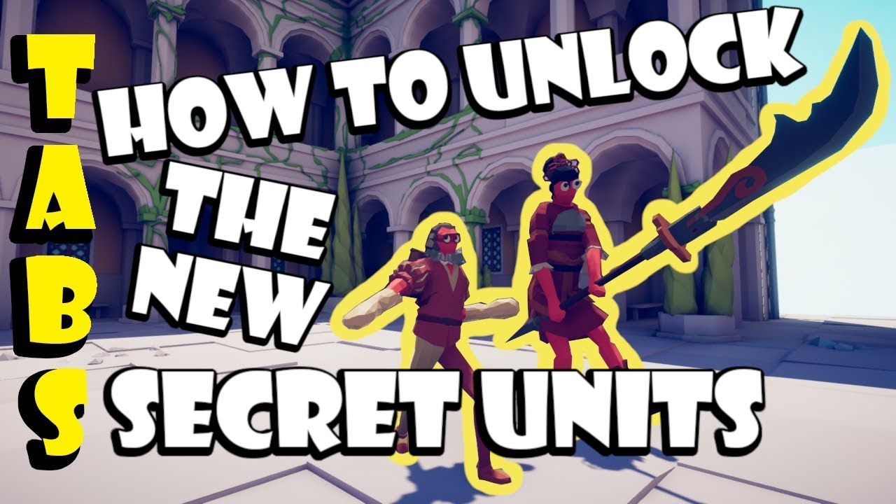 How to Unlock the New Renaissance Update Secret Units in TABS | August ...