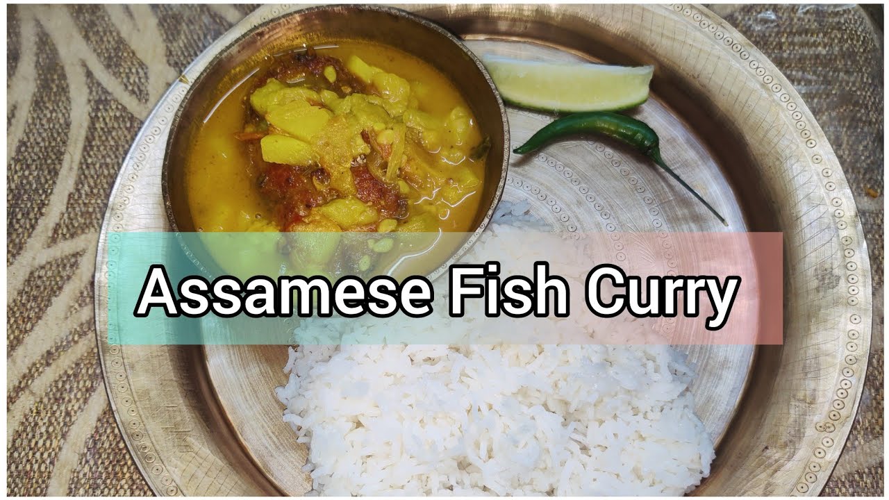 Assamese Fish Curry || Fish Curry Recipe - YouTube