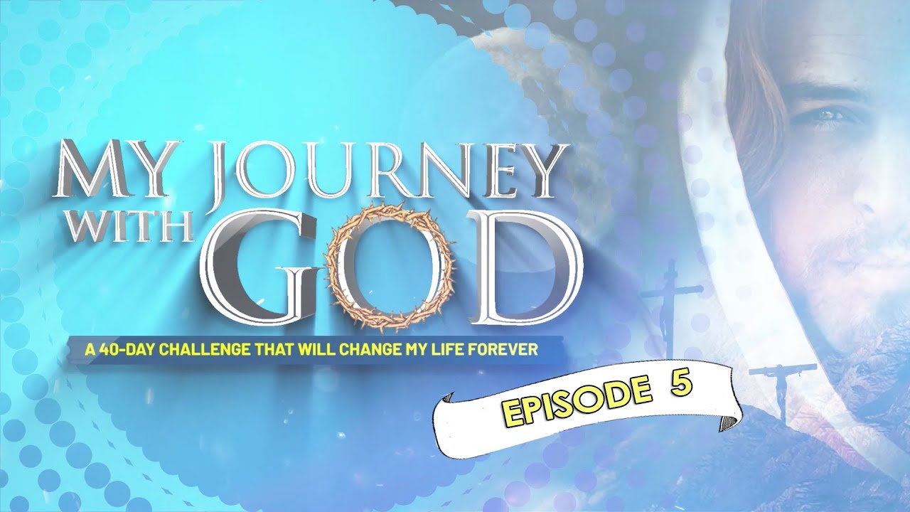 |Episode 5| My Journey With God (Season 1) - YouTube