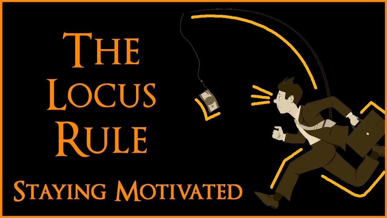 Staying Motivated with the Locus Rule: Strategies for Developing an ...