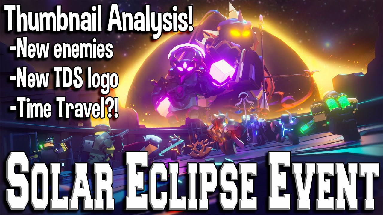 SOLAR ECLIPSE EVENT THUMBNAIL ANALYSIS!!! (Tower Defense Simulator ...