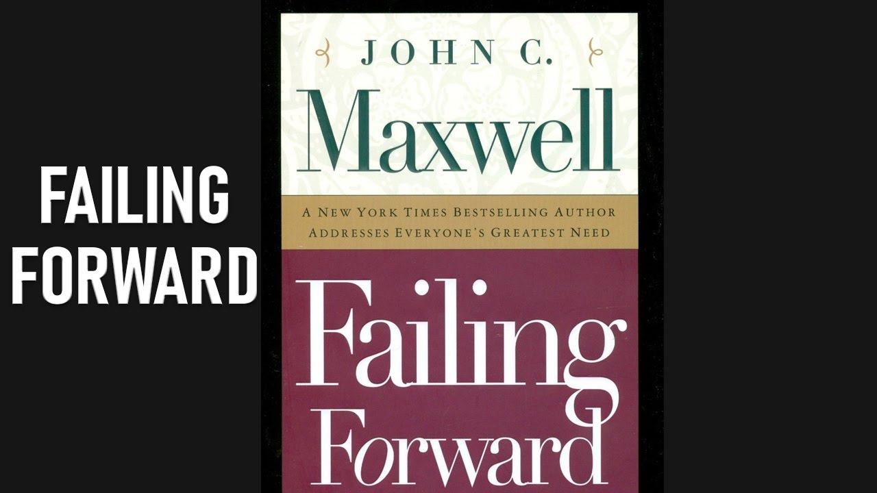 Failing Forward 5 Most Important Lessons John C Maxwell Audiobook - YouTube