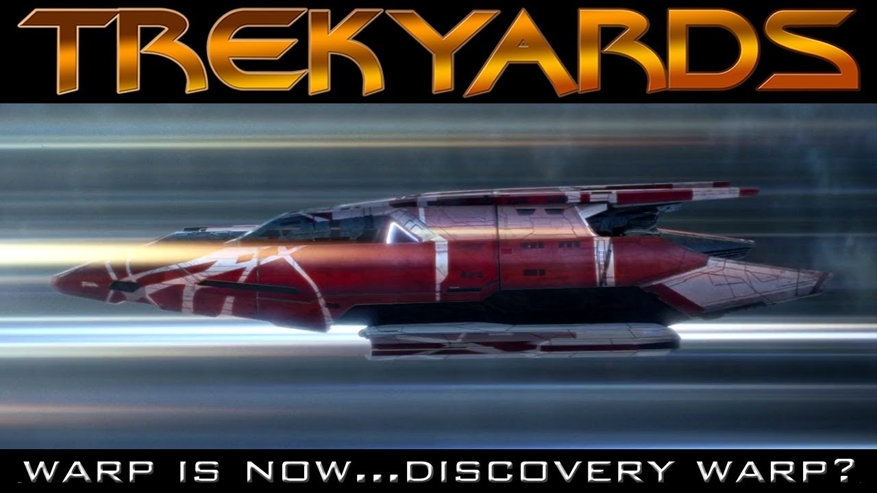 Warp is now....Discovery Warp? - Trekyards Analysis - YouTube