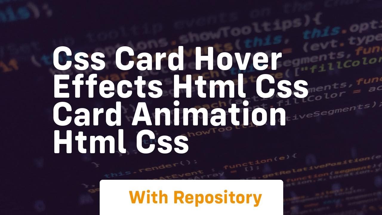 Css Card Hover Effects Html Css Card Animation Html Css Youtube 9350