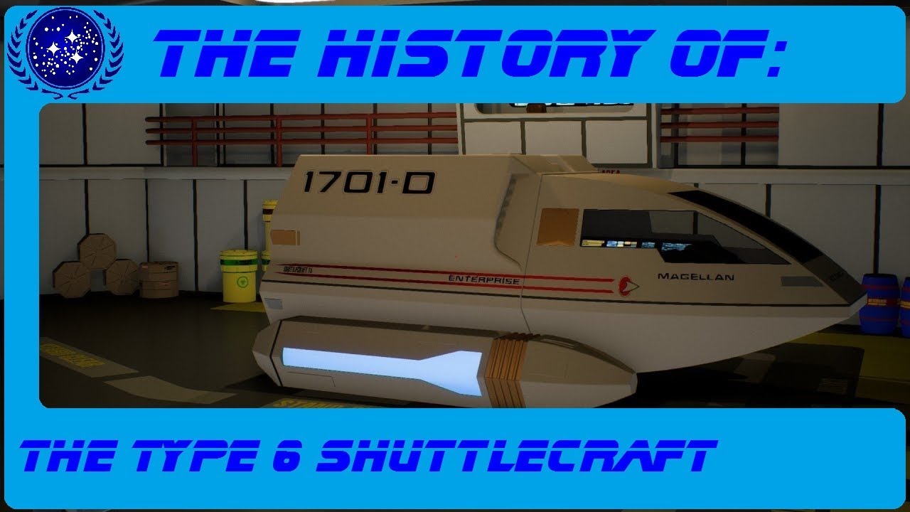The History of: the Type 6 Shuttlecraft S2-E26 - YouTube