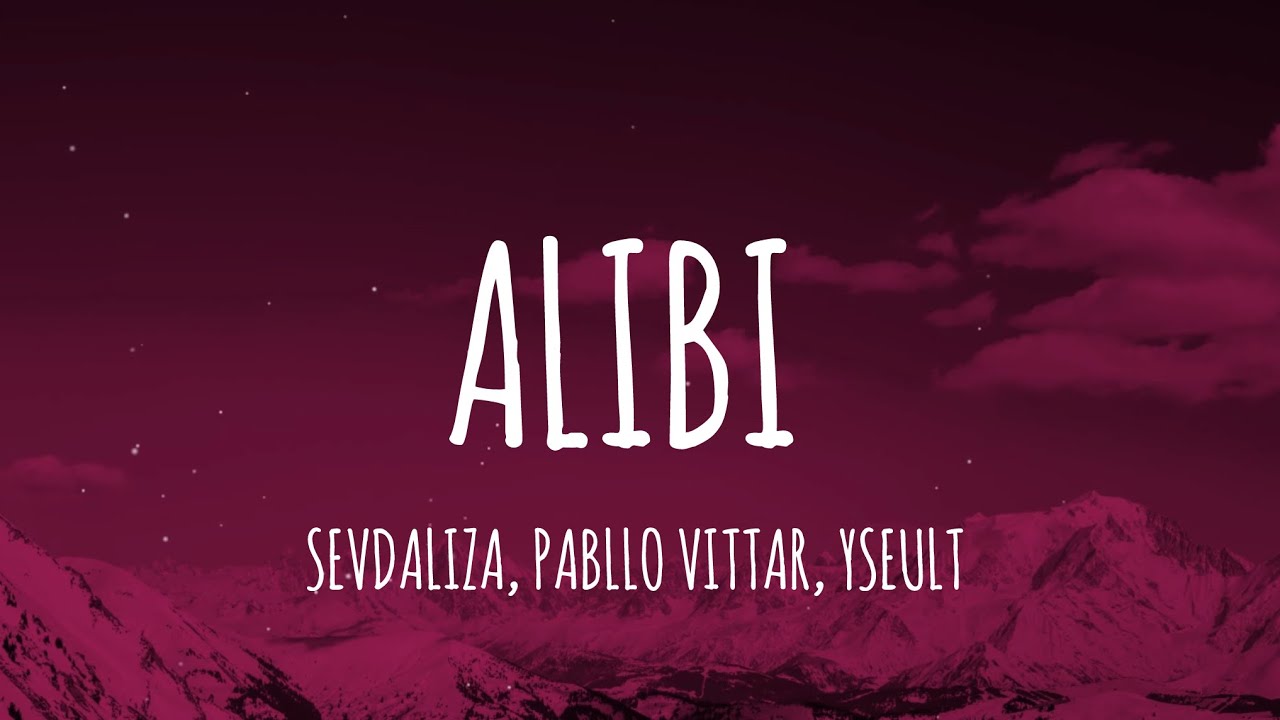 SEVDALIZA FT. PABLLO VITTAR & YSEULT - ALIBI (Letra/Lyrics) - YouTube