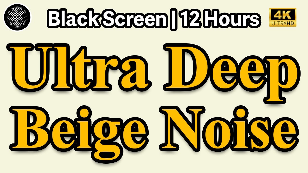 Ultra Deep Beige Brown Noise Relaxation | Study, Sleep, Tinnitus/ADHD ...