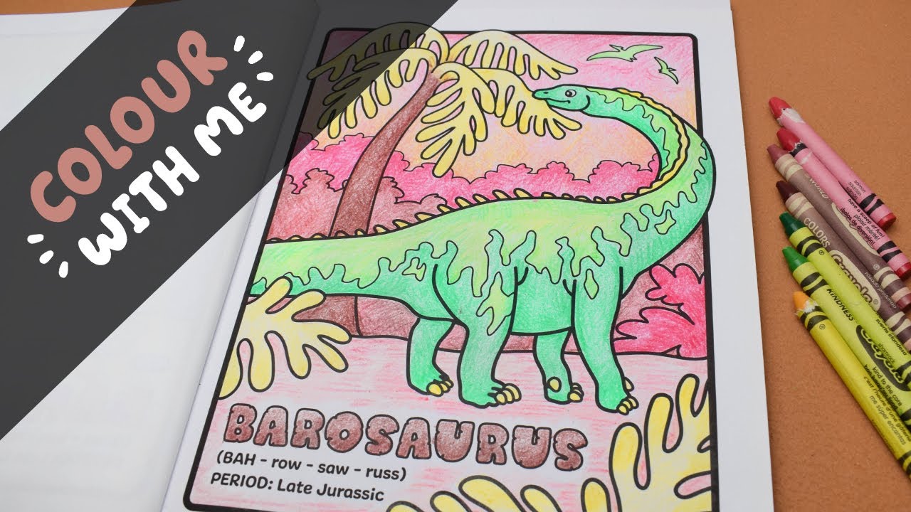 🖍️Colour With Me (ASMR) - Barosaurus |🦕 RAWR-SOME DINOSAURS Colouring ...